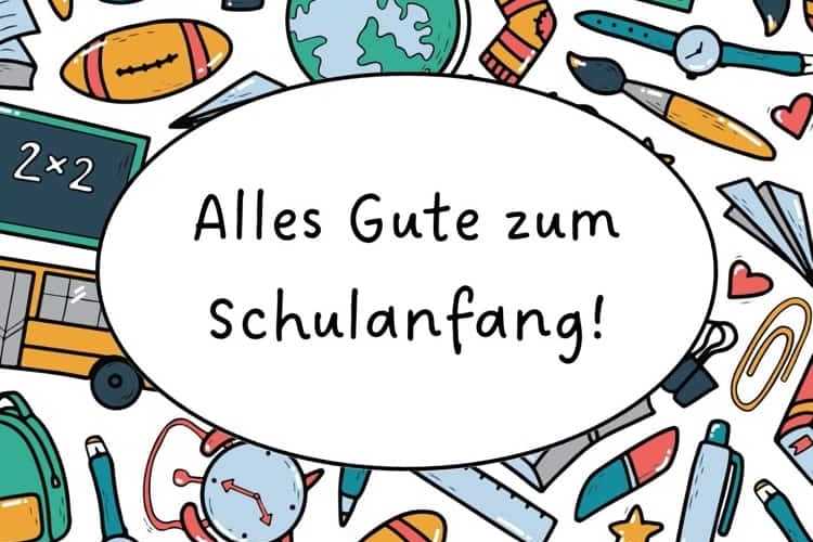 Alles Gute zum Schulanfang! Kurze Wünsche zur Einschulung 2023